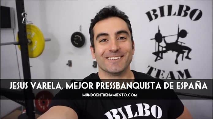 Bilbo Method with Jesús Varela: the Best Bench Presser
